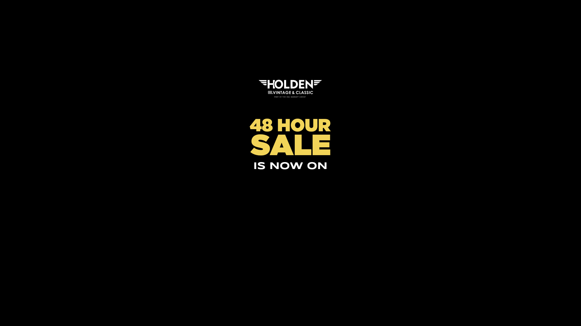 48 Hour Sale - Holden Vintage & Classic